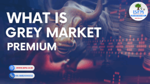 What is Grey Market? Features, Advantages, Risks & Smart Trader Strategies